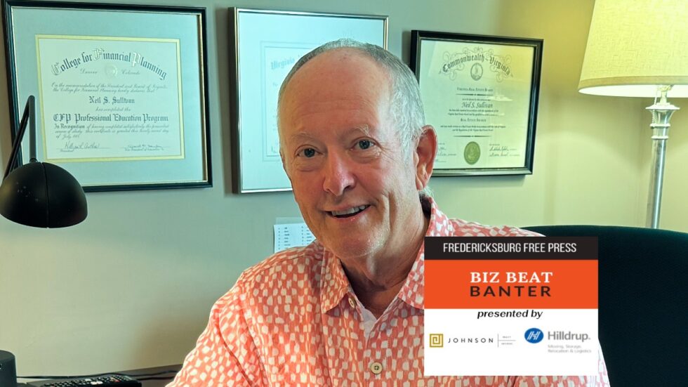 Biz Beat Banter: Neil Sullivan - Fredericksburg Free Press